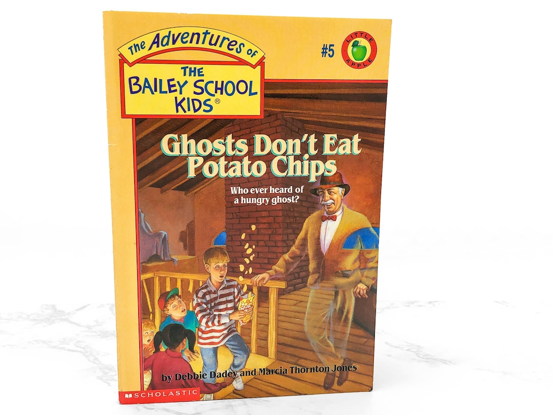 Ghosts Don't Eat Potato Chips by Debbie Dadey & Marcia Thornton Jones ...