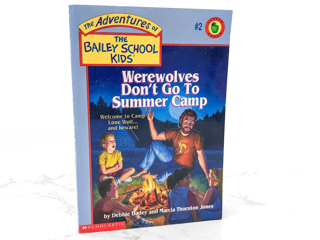 Werewolves Don't Go to Summer Camp by Debbie Dadey & Marcia Thornton ...