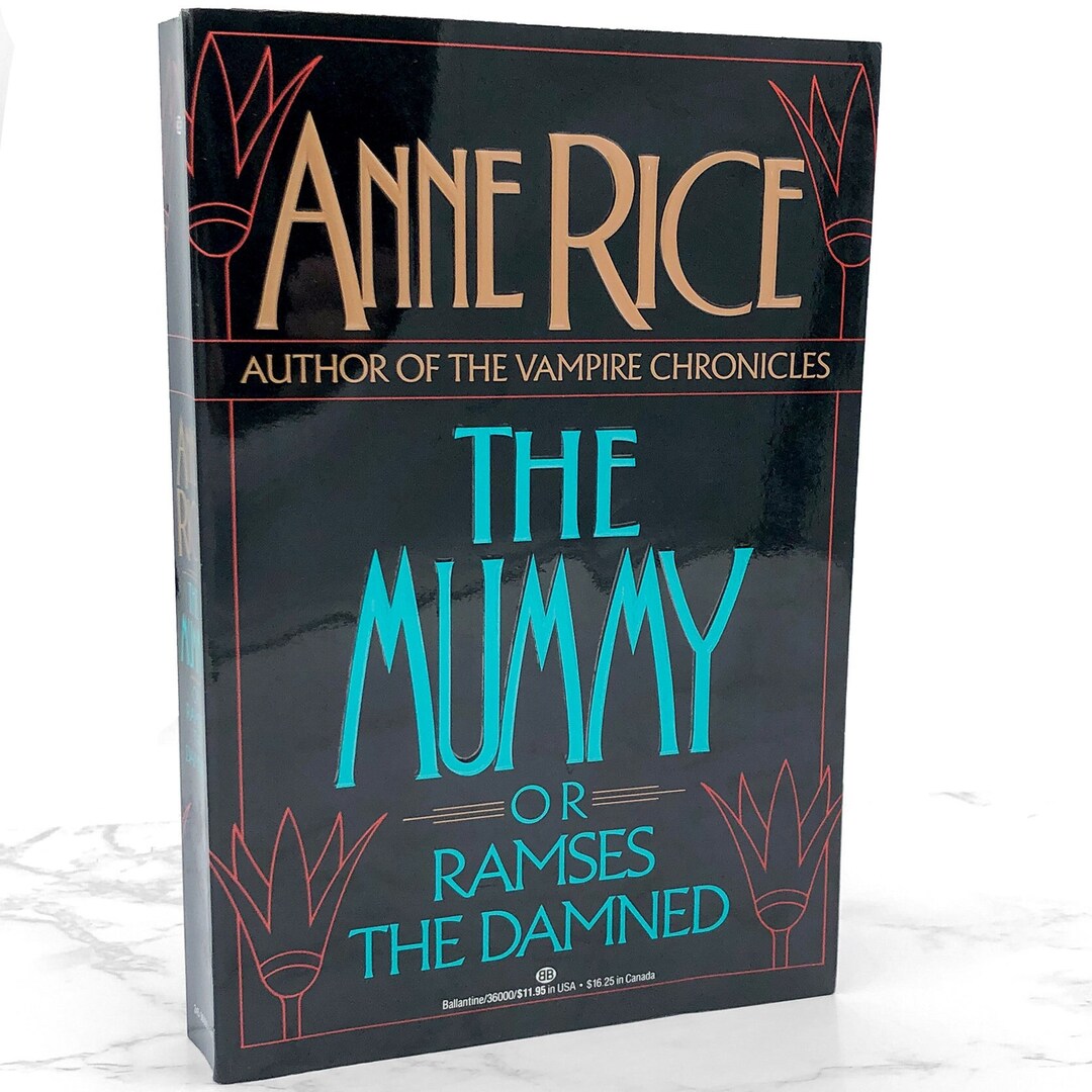 The Mummy or Ramses the Damned by Anne Rice [FIRST EDITION] 1989 • 8th ...