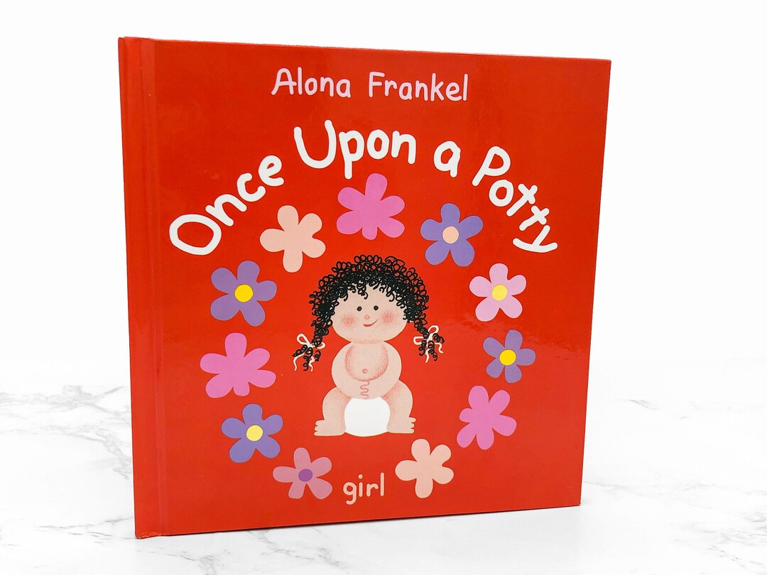 Once Upon a Potty: Girl by Alona Frankel [HARDCOVER RE-PRINT] 1999 ...