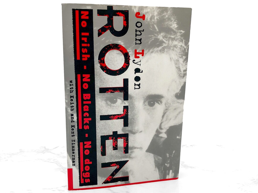 Rotten by John Lydon Aka Johnny Rotten [FIRST PAPERBACK EDITION] 1995 ...