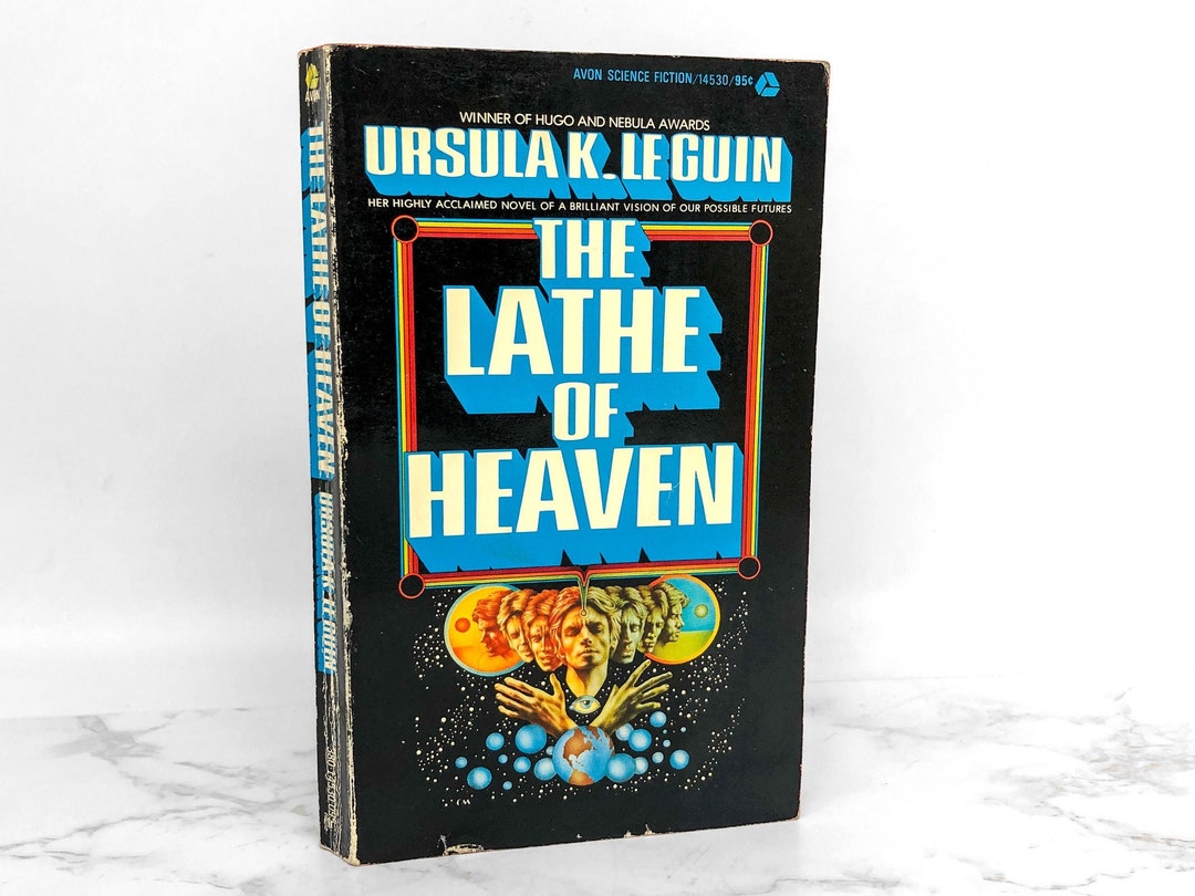 The Lathe of Heaven by Ursula K. Le Guin [FIRST PAPERBACK EDITION] 1973 ...