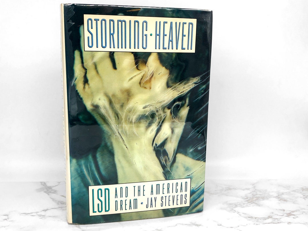 Storming Heaven: LSD and the American Dream by Jay Stevens [FIRST ...