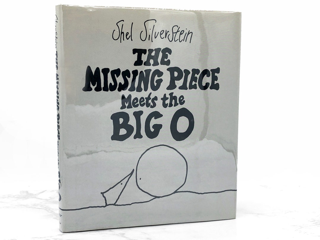 The Missing Piece Meets the Big O by Shel Silverstein [FIRST EDITION ...