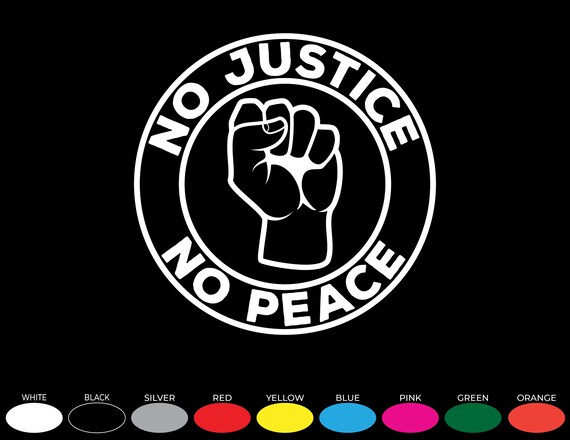 No Justice No Peace Bumper Car Window Vinyl Decal Sticker Buy - Etsy