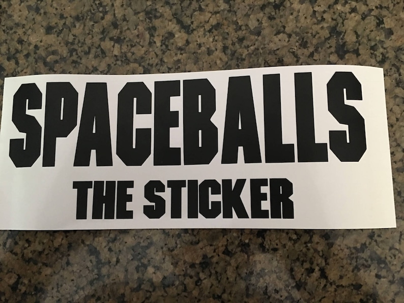 SPACEBALLS THE "sticker" - Customize to Your Application | Vinyl Die ...
