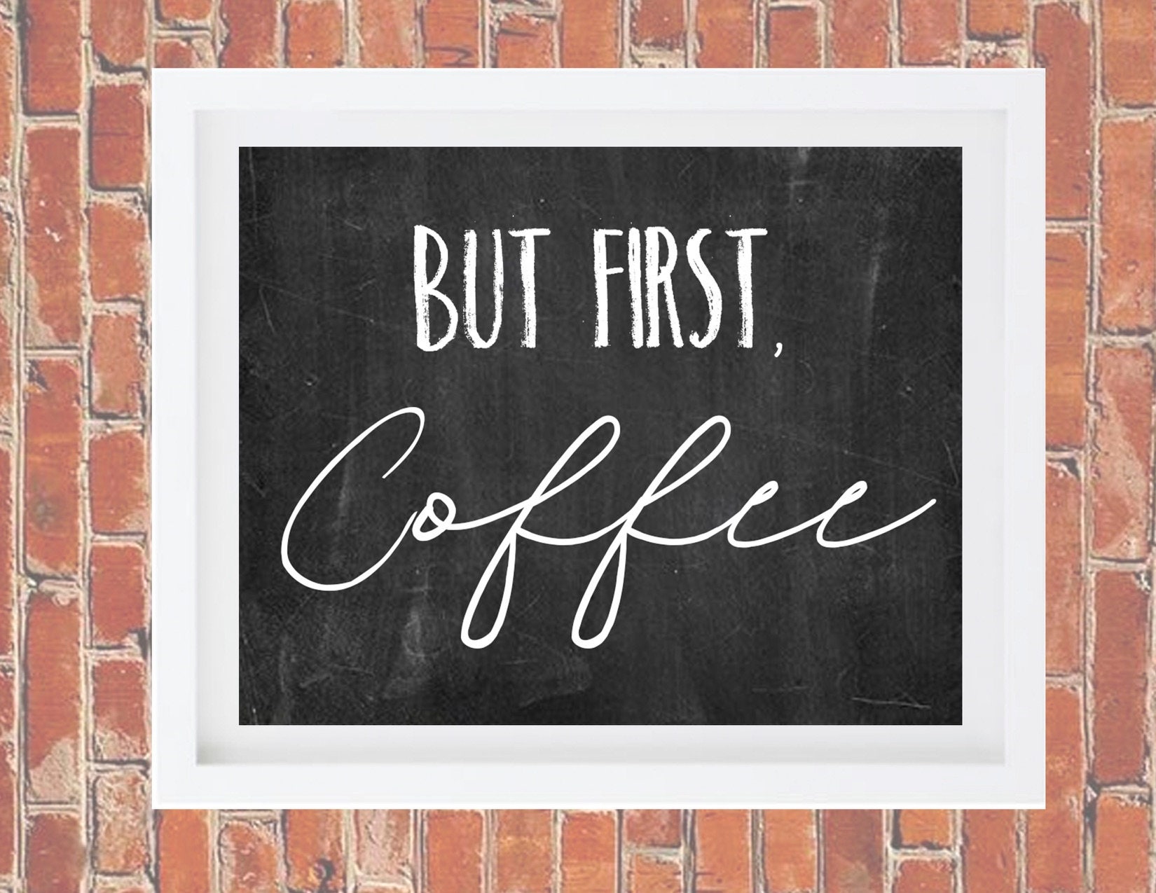 But First Coffee Printable Sign | Trendy | Modern | Rustic | Chalkboard ...