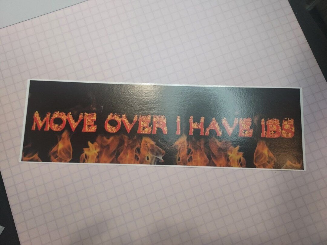 Move Over I Have IBS Bumper Sticker - Etsy