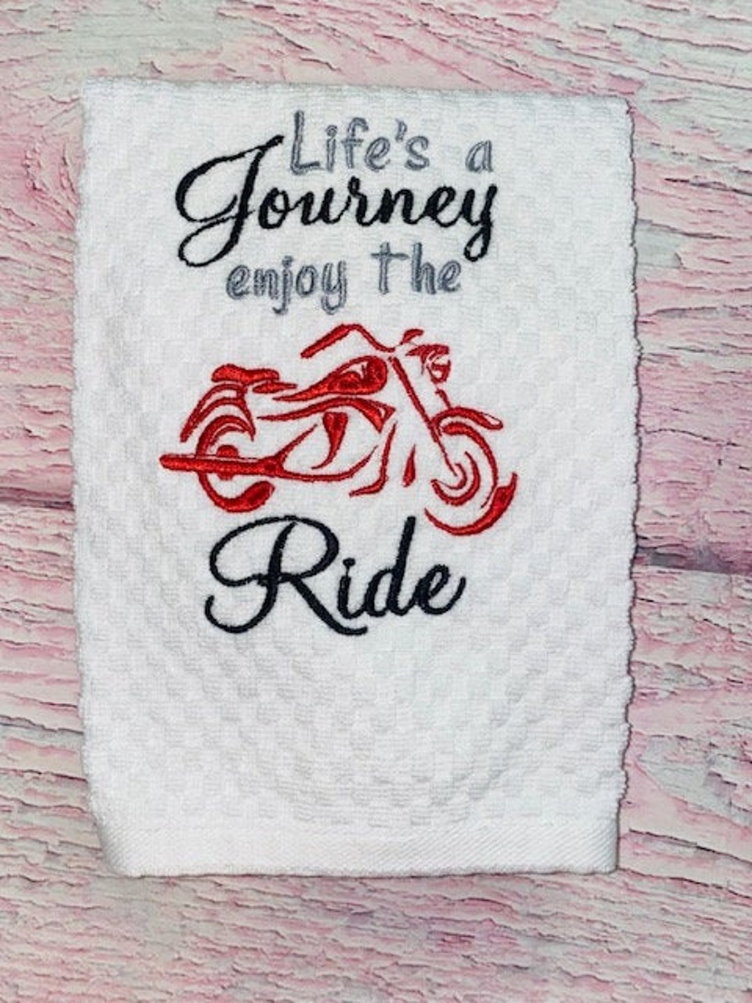 Life's a Journey Enjoy the Ride Motorcycle Embroidered Hand Towel, Gift ...