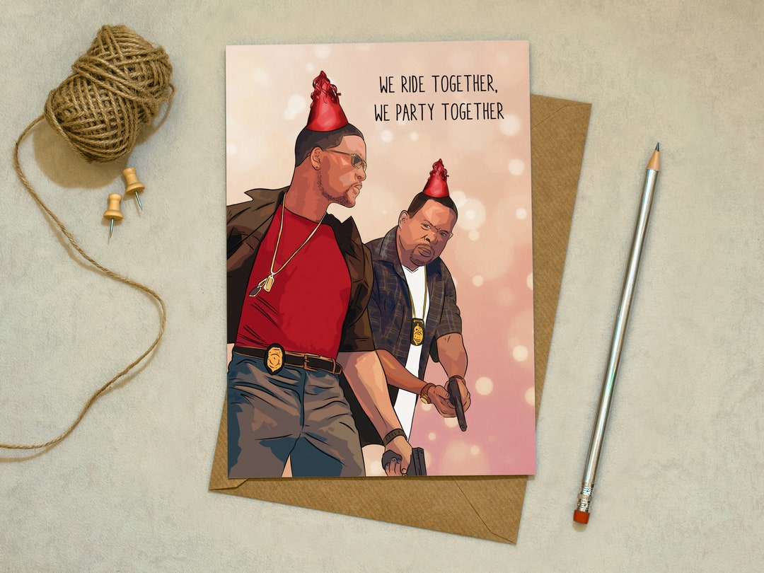 Bad Boys - Will Smith - Ride Together, Party Together - Birthday Card ...