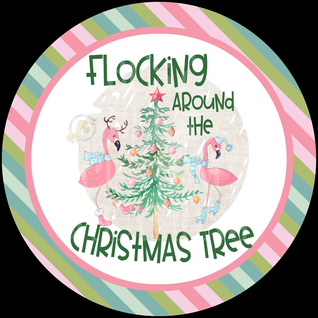 Flocking Around the Christmas Tree Flamingo Aluminum 10" Round Sign - Etsy