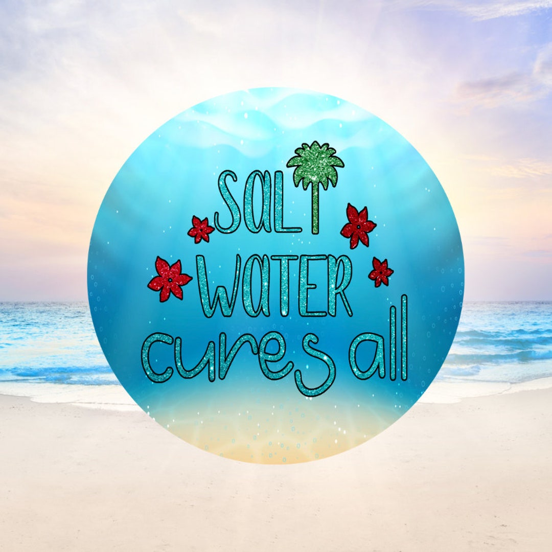Salt Water Cures All Aluminum Wreath Sign - Etsy