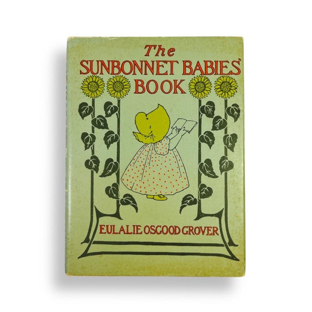 The Sunbonnet Babies Book Eulalie Osgood Grover Children's Picture ...