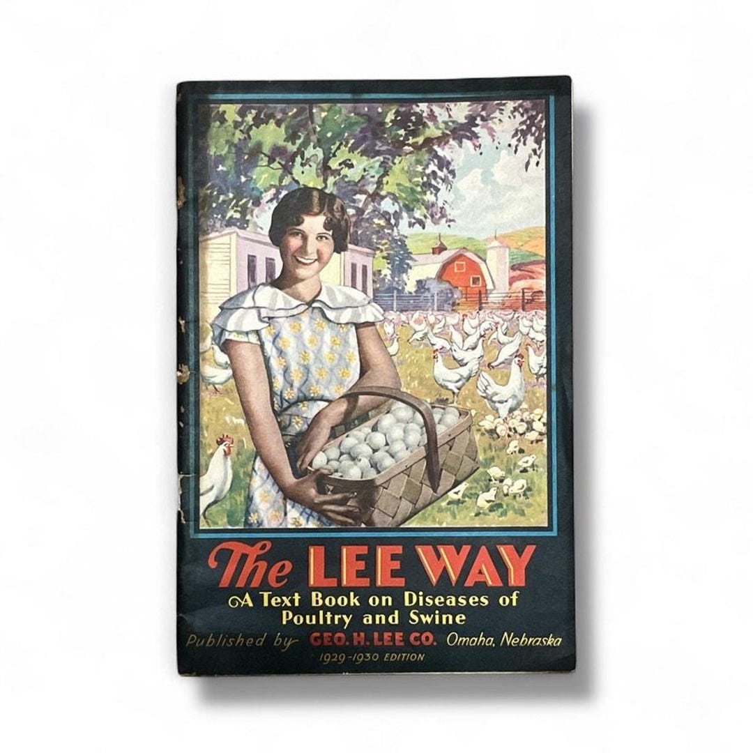 The Lee Way A Textbook on Diseases of Poultry and Swine 1929 Chickens ...