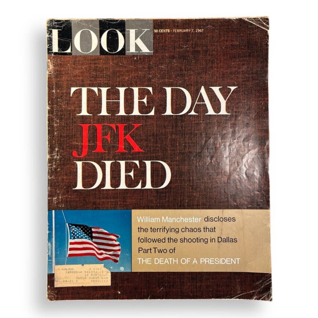 Look Magazine February 1967 the Day JFK Died Vintage Lifestyle ...