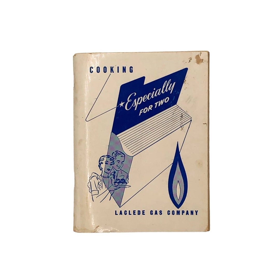 Cooking Especially for Two, Laclede Gas Company, Cook Booklet ...