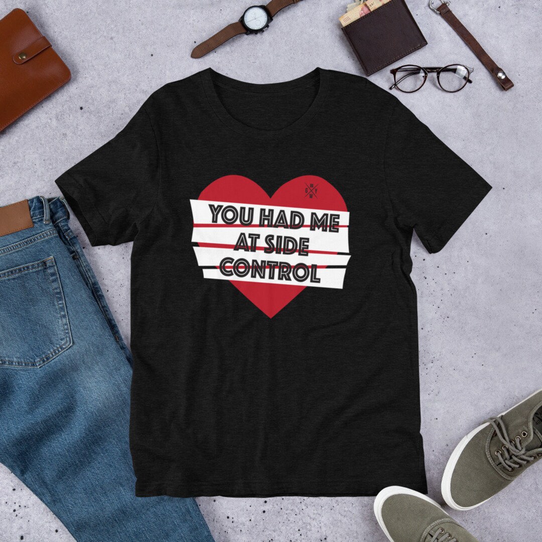 You Had Me at Side Control Jiu Jitsu Unisex Shirt - Jiujitsu Valentines ...