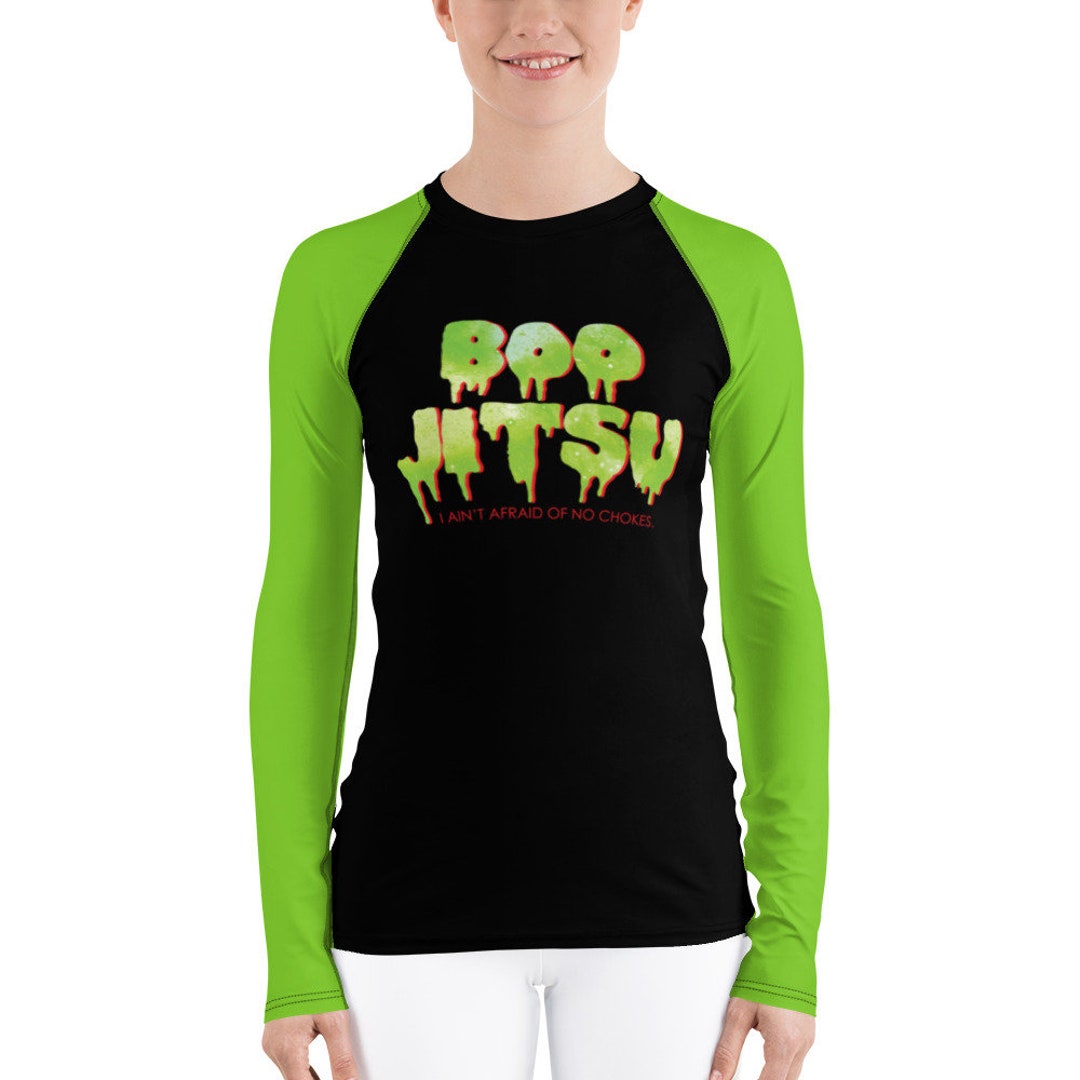 Halloween Boo Jitsu - I Ain't Afraid of No Chokes Rashie - Women's ...