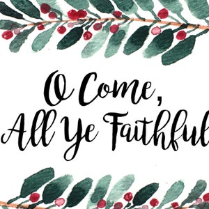 O Come All Ye Faithful Print, Instant Digital Download, Christmas ...