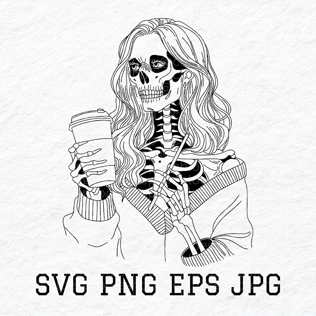 Halloween Coffee SVG Female Skeleton Coffee PNG Halloween Clipart ...