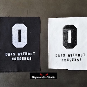 0 Days Without Nonsense Sign Screenprinted Cloth Patch | Etsy