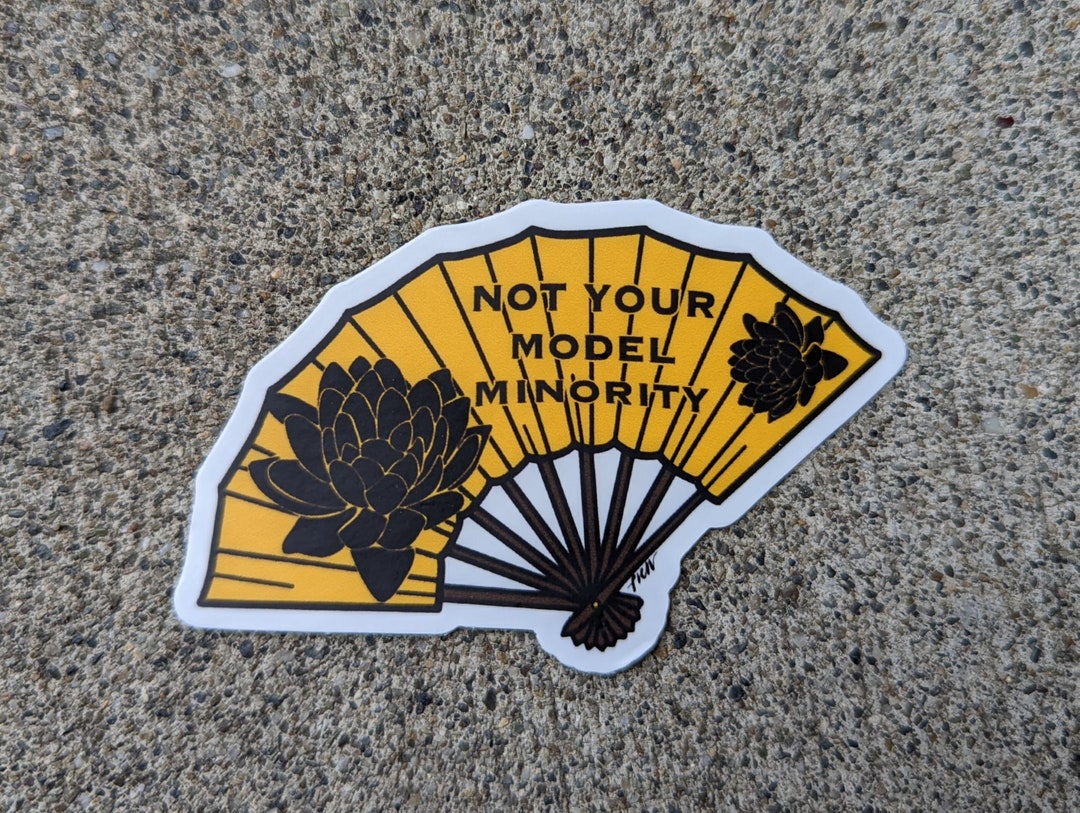 Sticker Not Your Model Minority Vinyl Decal - Etsy