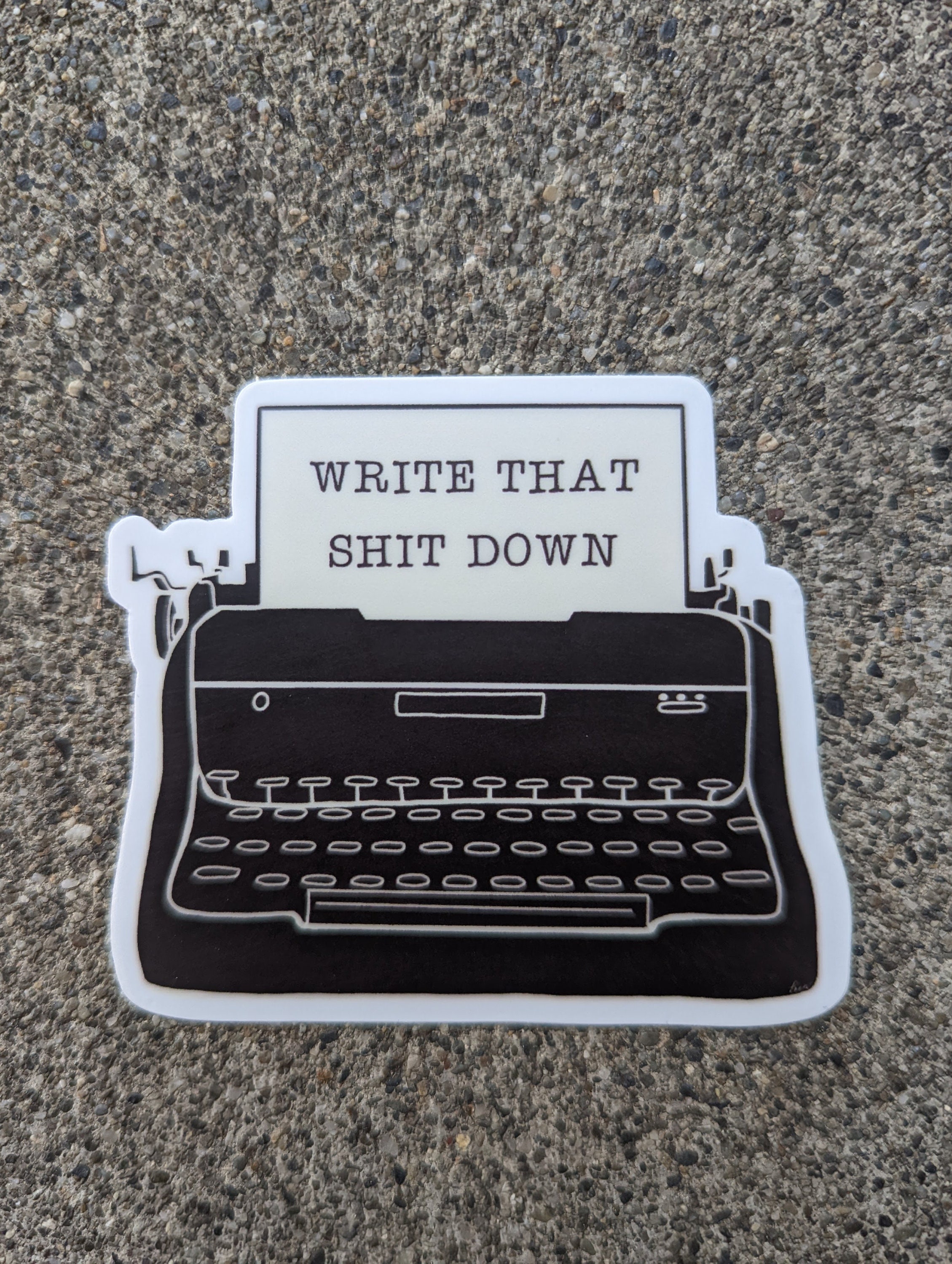 Sticker Write That Shit Down Vinyl Decal - Etsy