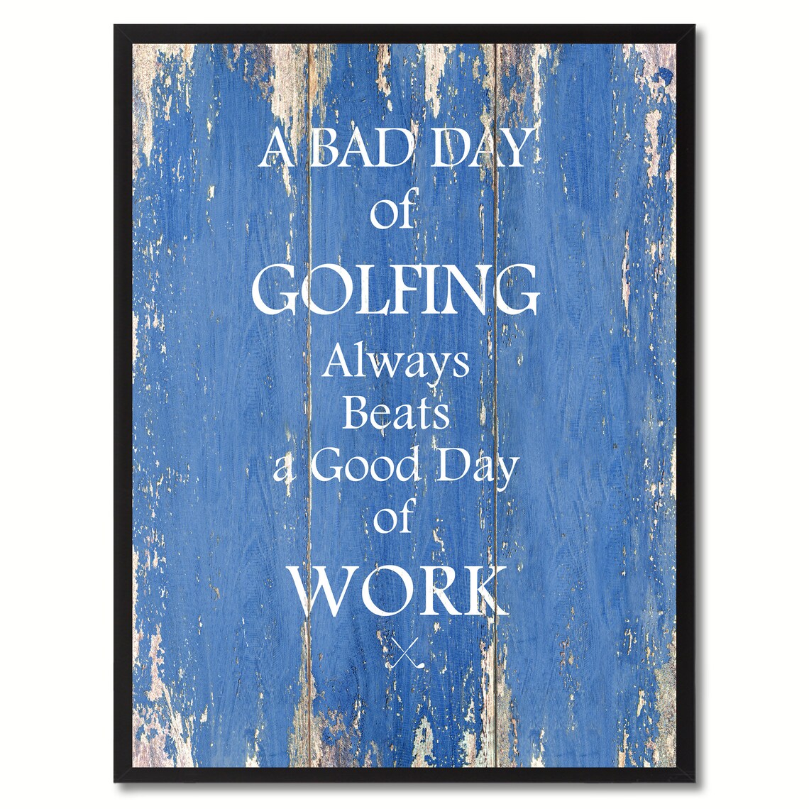 A Bad Day of Golfing Always Beats a Good Day of Work Funny | Etsy