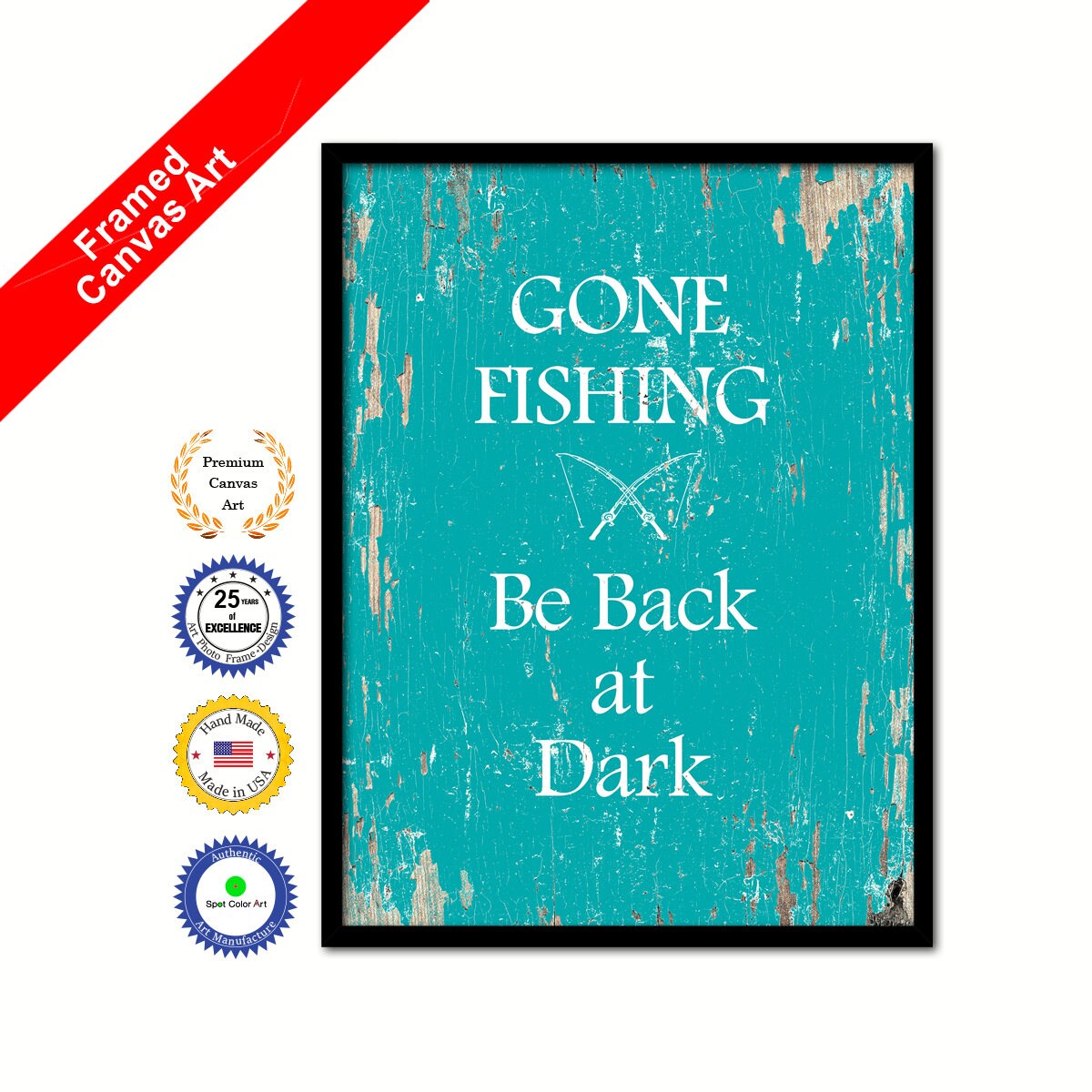 Gone Fishing Be Back at Dark Quote Saying Canvas Framed Print Wall Art ...