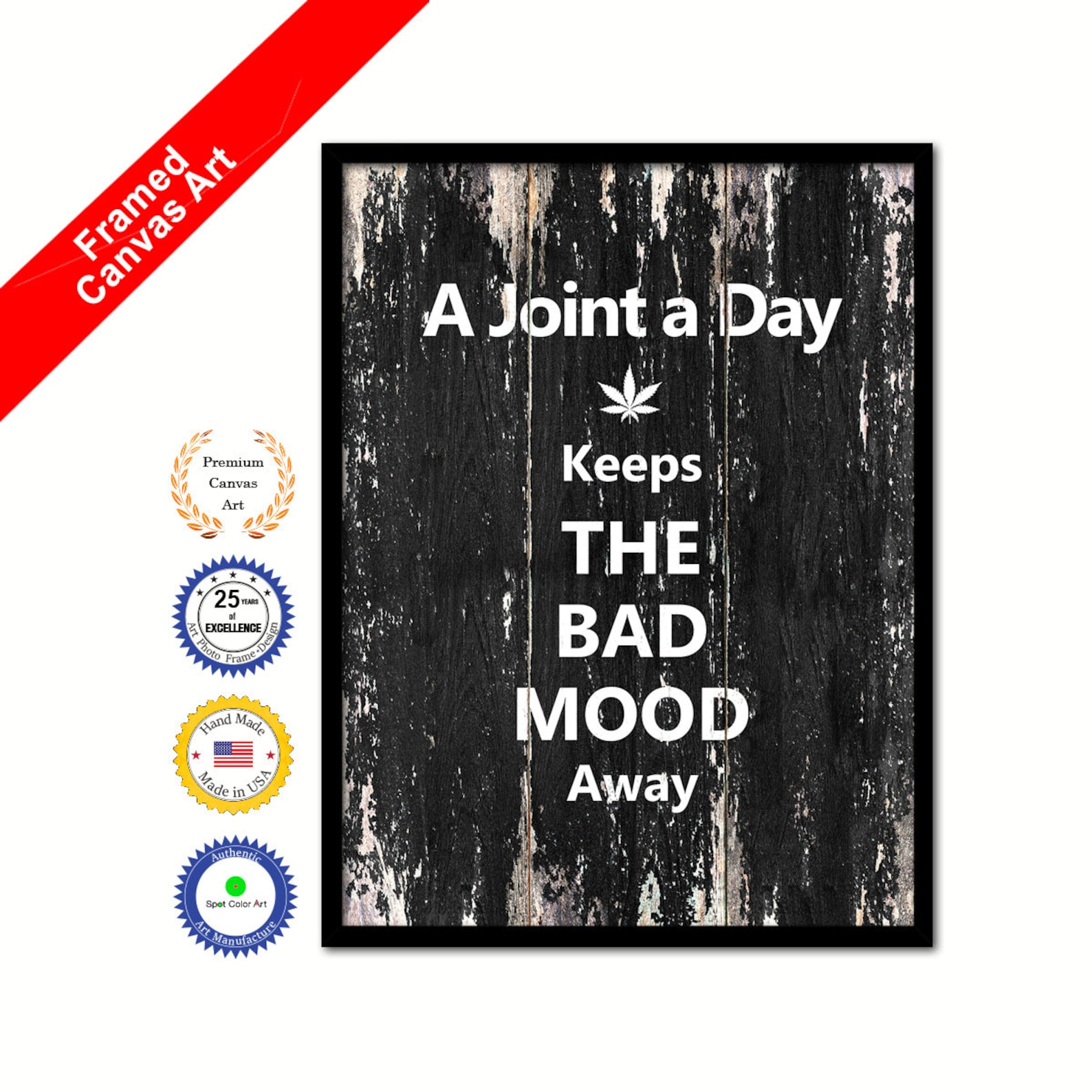 A Joint a Day Keeps the Bad Mood Away Adult Quote Saying Canvas Print ...