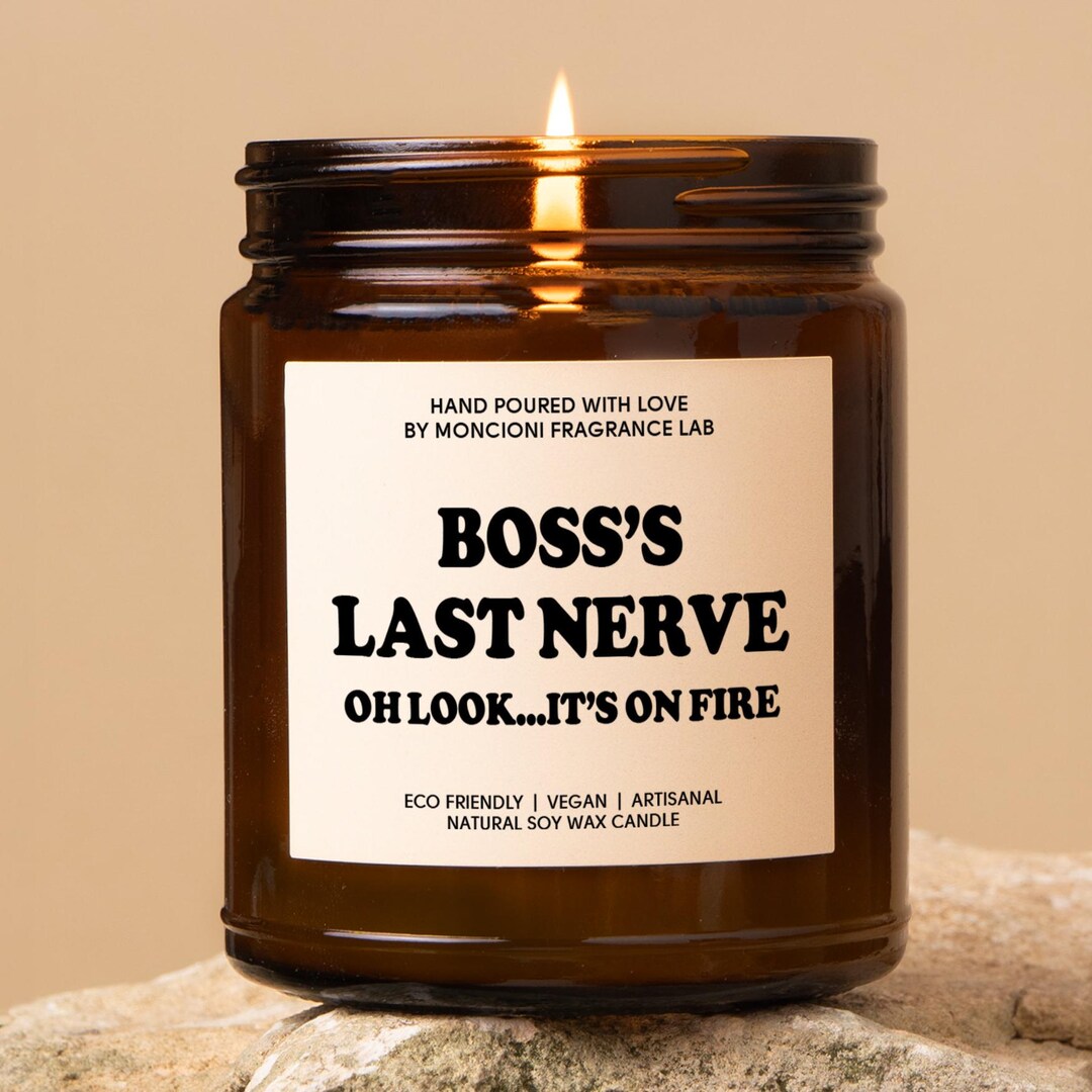 Boss's Last Nerve Scented Soy Candle, Funny Boss Gift, Boss's Day ...