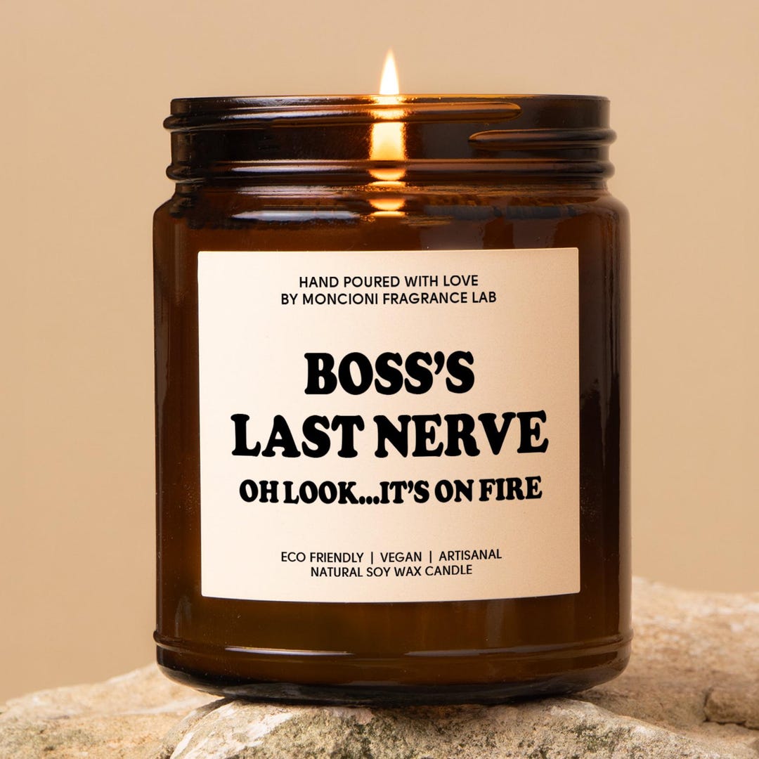 Boss's Last Nerve Scented Soy Candle, Funny Boss Gift, Boss's Day ...