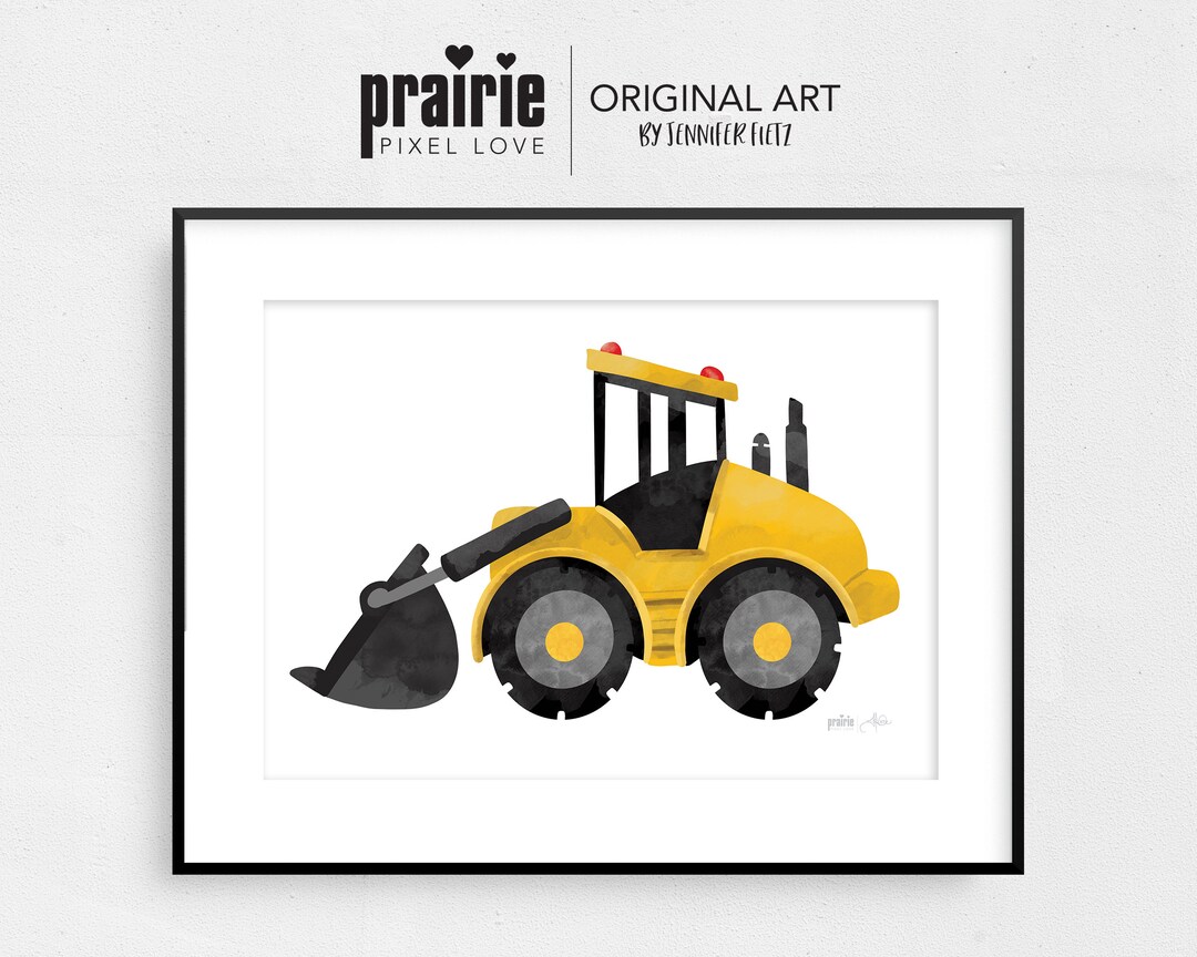 Construction Front End Loader Truck Print, Loader Truck Poster Art ...