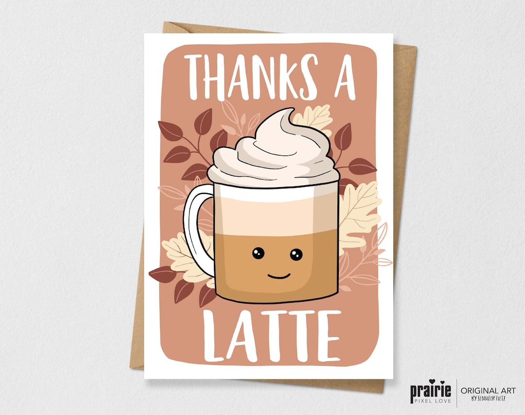 Latte Thank You Card, Coffee Card, Funny Card, Cute Card, Gratitude ...