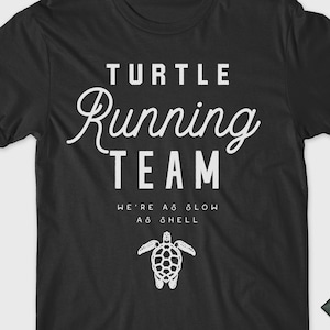 Turtle Running Team Unisex T-shirt - Turtle Shirt - Running Shirt ...