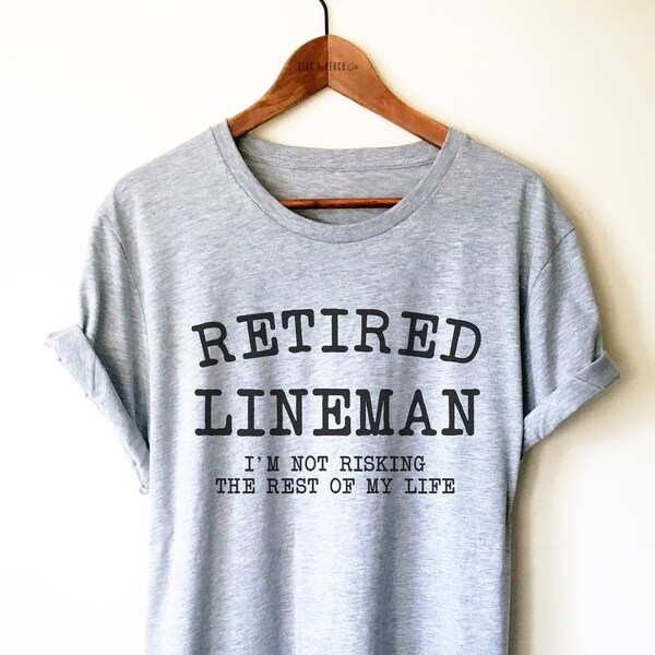 Lineman Retirement Shirts - Etsy