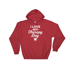 I Love My Therapy Dog Hoodie - Dog Training Tshirt, Dog Shirt, Therapy ...