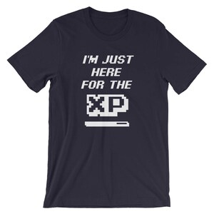 I'm Just Here for the XP Unisex T-shirt - Videogame Gift - Videogame ...