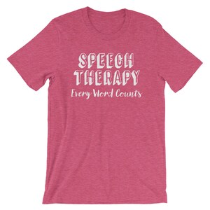 Speech Therapy Every Word Counts Unisex Shirt - SLP Shirt, Speech ...