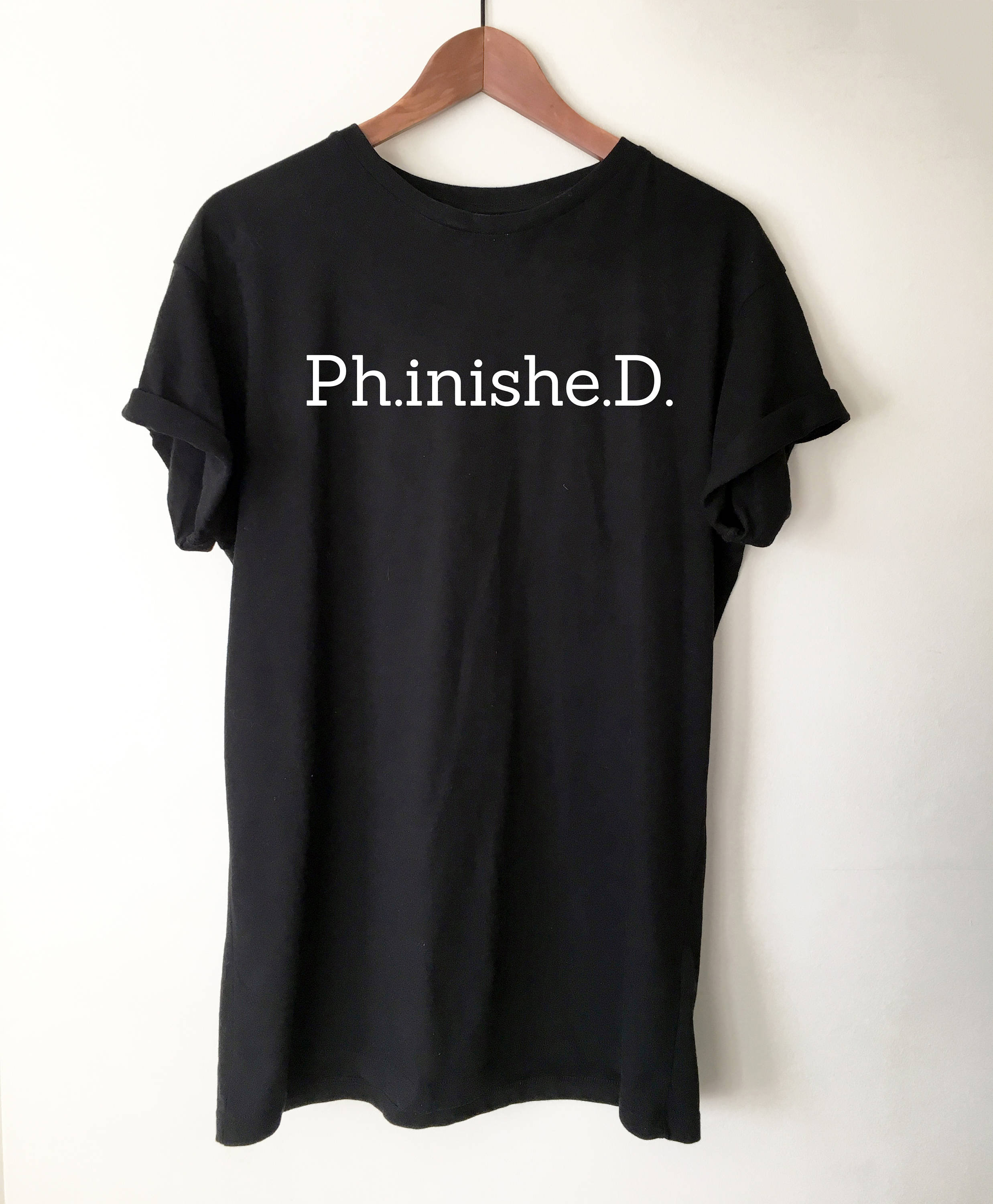 Ph.inishe.d. Unisex T-shirt Phd Graduation Gift Doctor | Etsy
