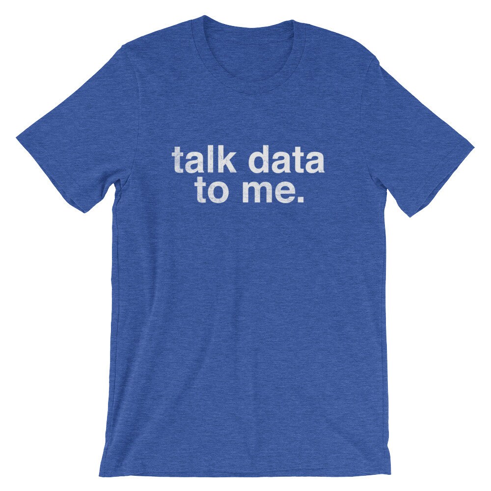 Talk Data to Me Unisex Shirt Data Analyst Shirt Data - Etsy