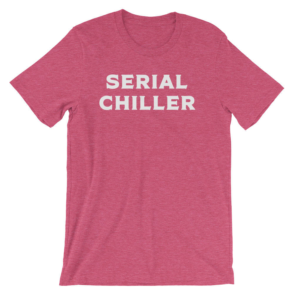 Serial Chiller Unisex Shirt Nap Shirt Lazy Girl Shirts | Etsy