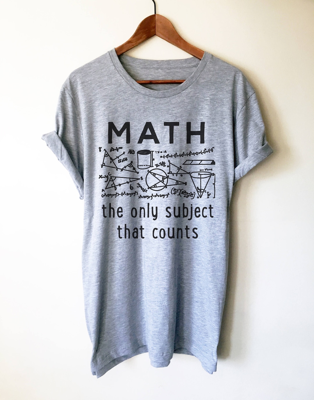 Math the Only Subject That Counts Unisex Shirt - Math Funny T-shirt ...