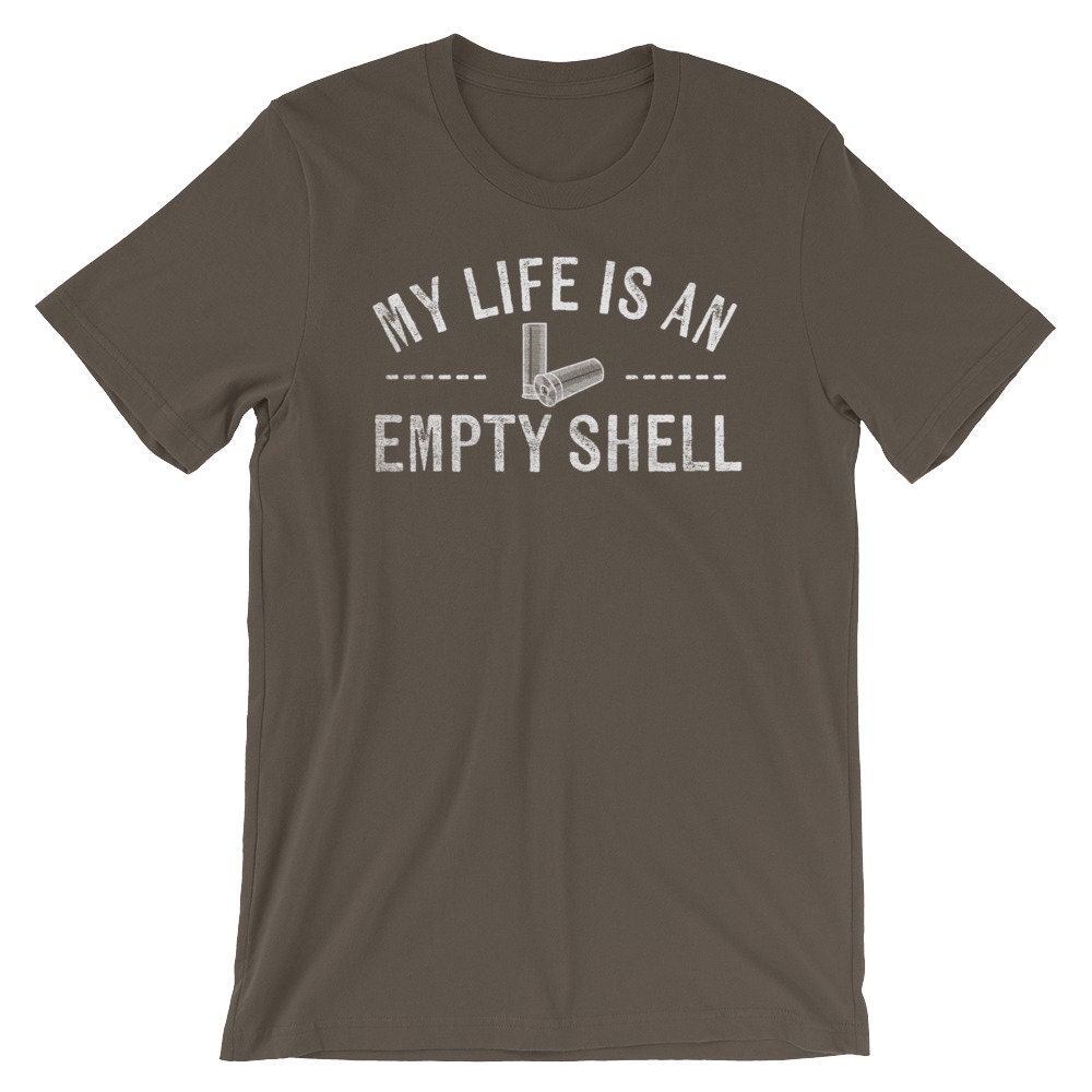 My Life is an Empty Shell Unisex Shirt Trap Shooting Shirt - Etsy