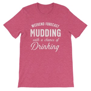 Mudding With A Chance of Drinking Unisex Shirt - Mudding Shirt, off ...