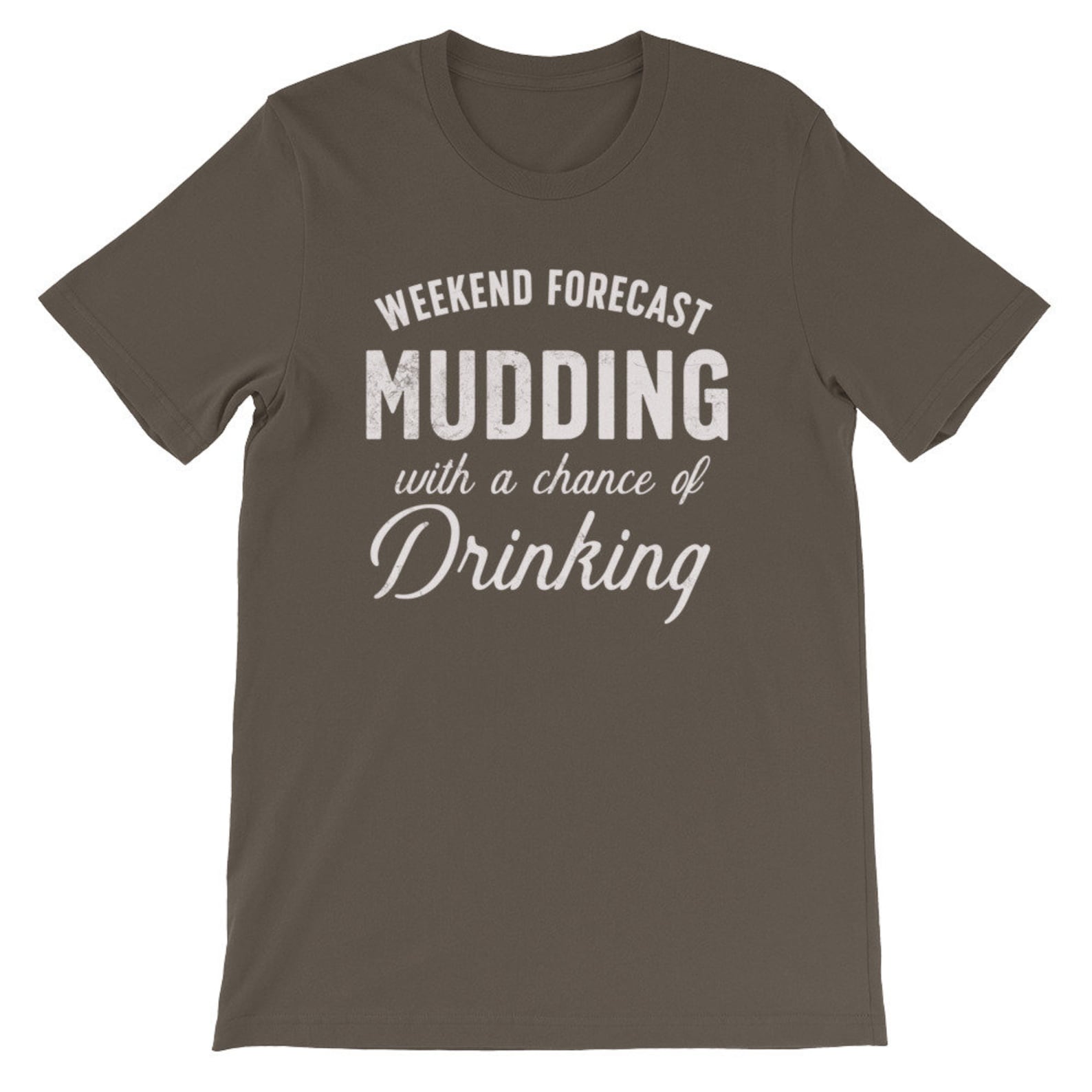 Mudding With A Chance of Drinking Unisex Shirt Mudding - Etsy