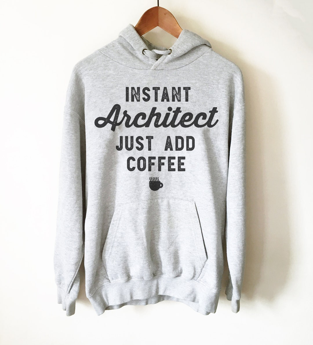 Instant Architect Just Add Coffee Hoodie - Architect Shirt, Gift for ...