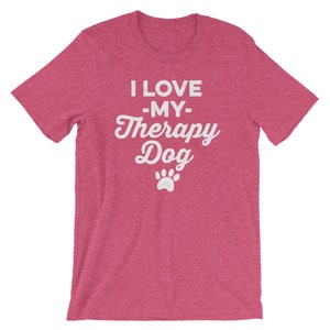I Love My Therapy Dog Unisex Shirt - Dog Training Tshirt, Dog Shirt ...