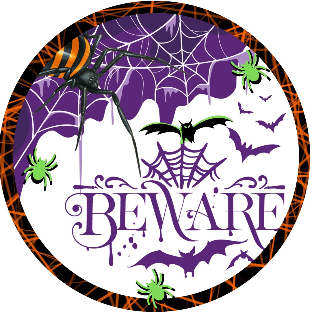 Beware Halloween Sign, Spider Sign, Halloween Wreath, Bats and Spiders ...