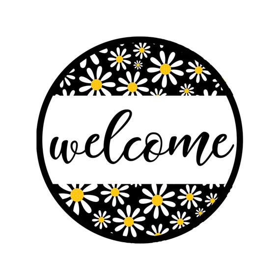 Welcome Sign Daisy Wreath Attachment Daisy Sign - Etsy